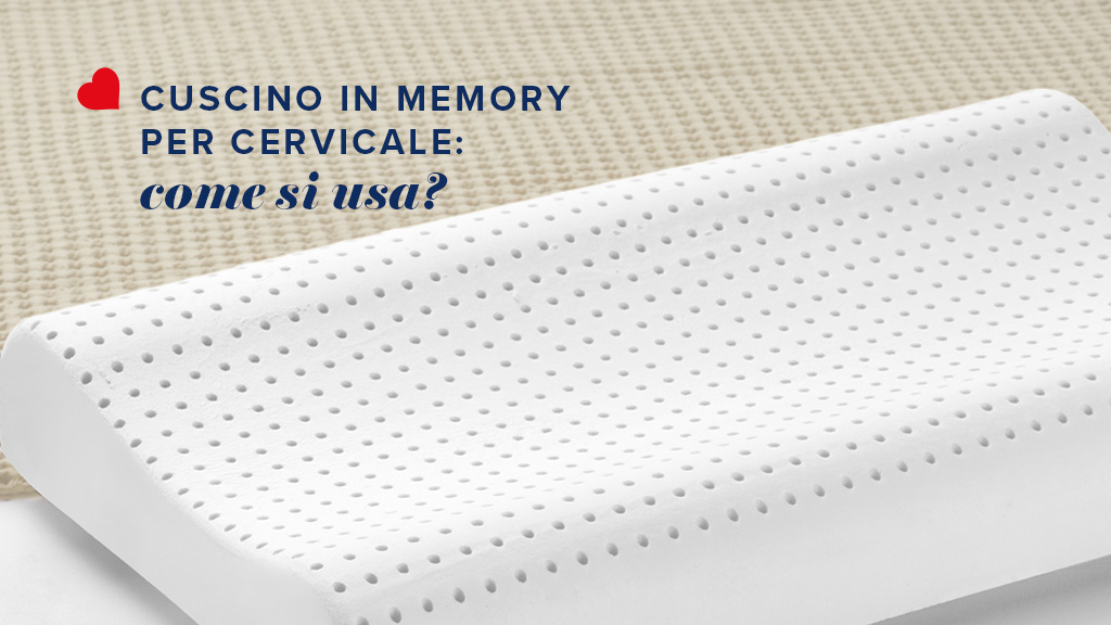 Cuscino in memory per cervicale: come si usa? | Perdormire