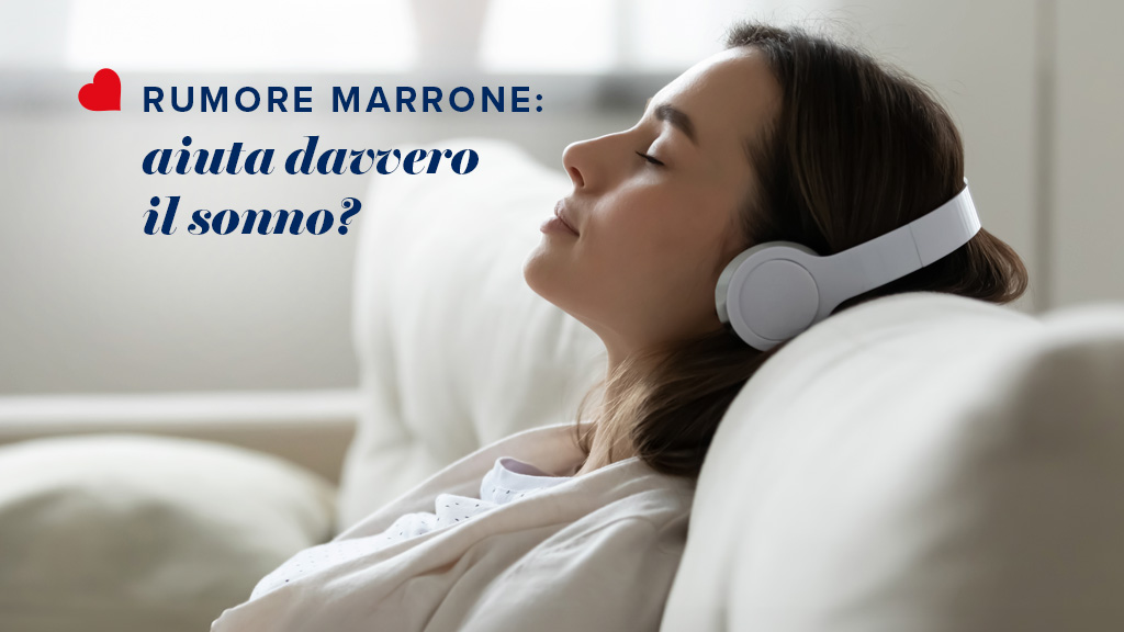 Rumore marrone: aiuta davvero il sonno? | Perdormire